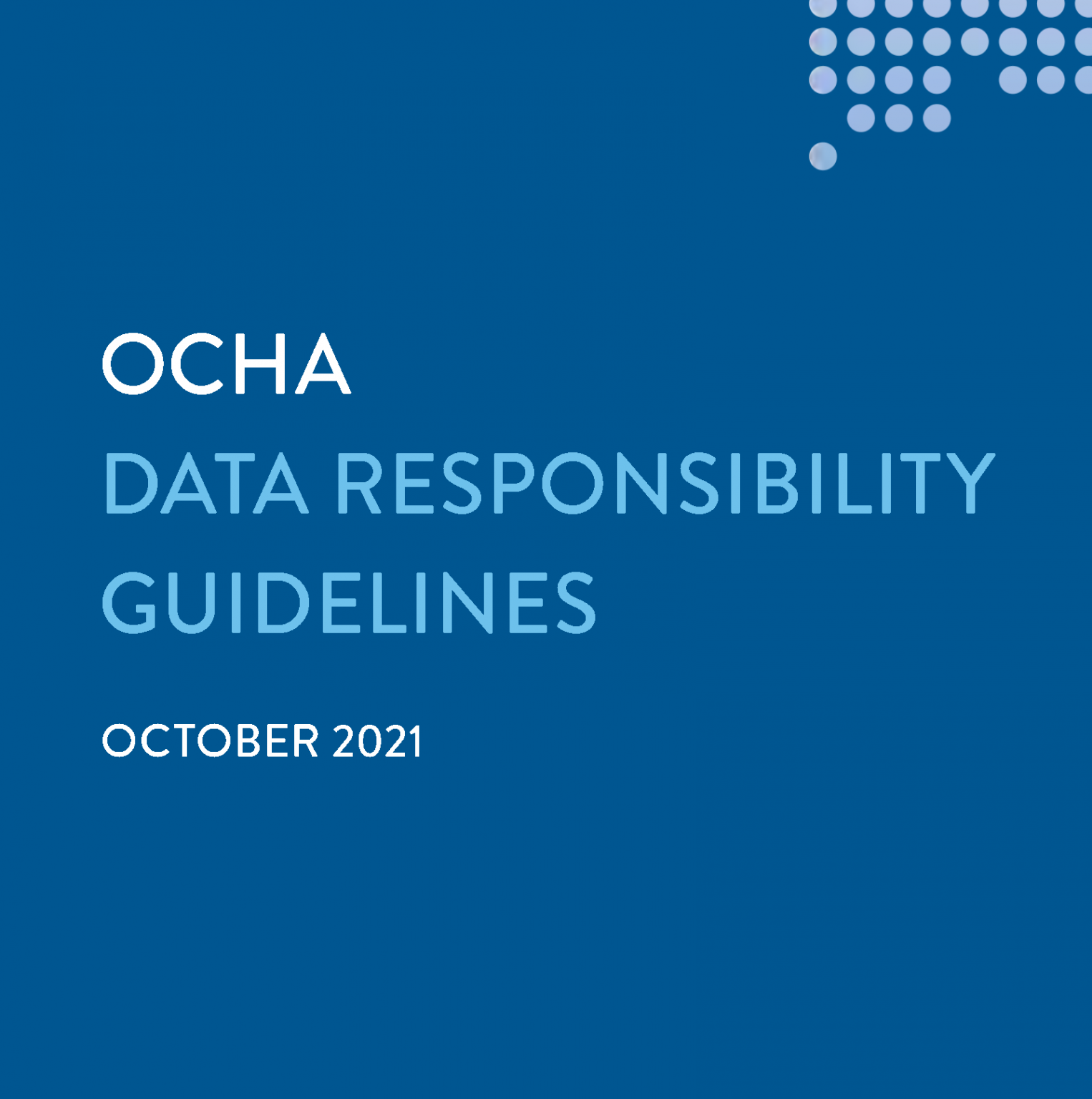 The OCHA Data Responsibility Guidelines – The Centre for Humanitarian Data