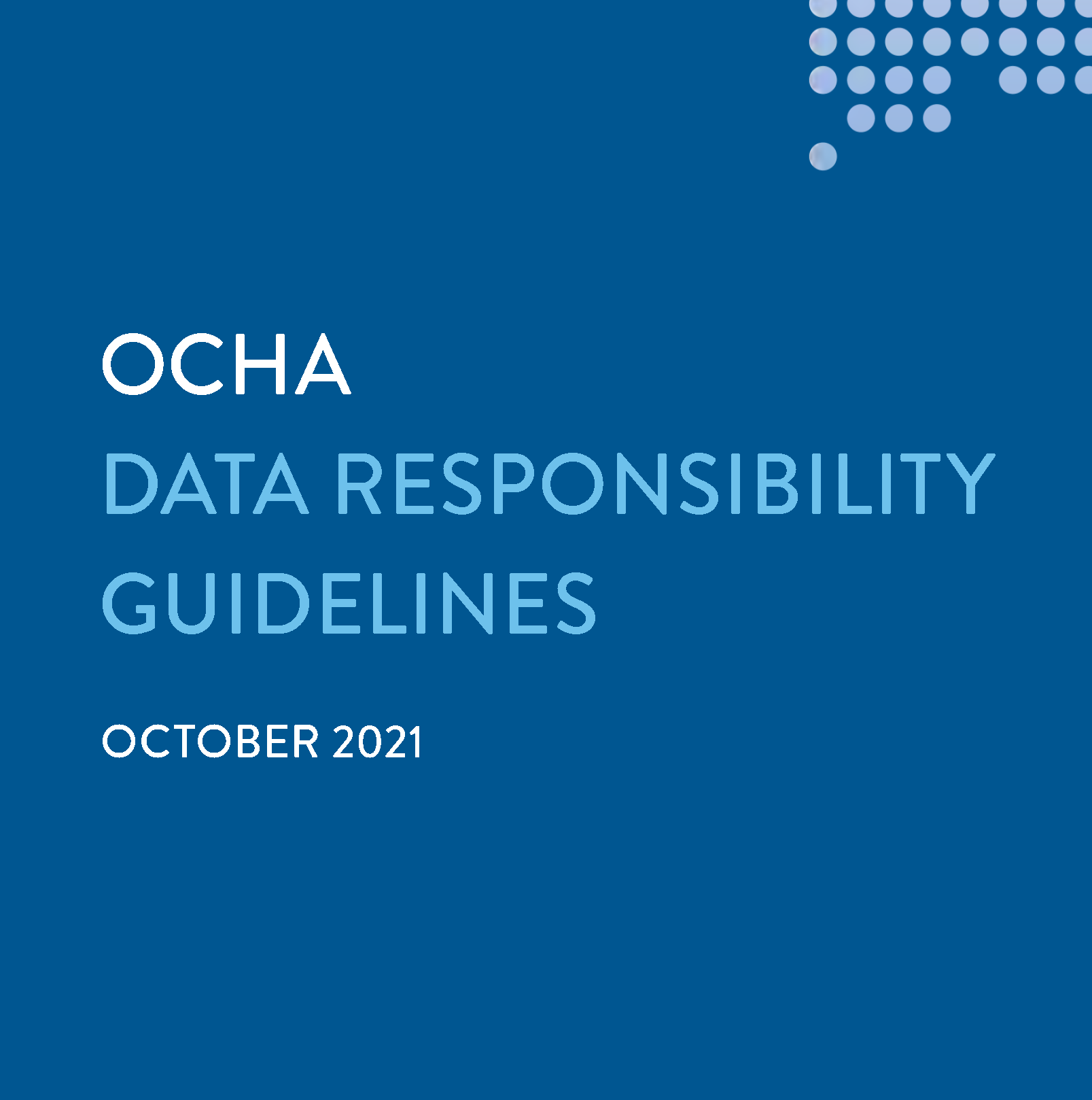 The OCHA Data Responsibility Guidelines – The Centre for Humanitarian Data